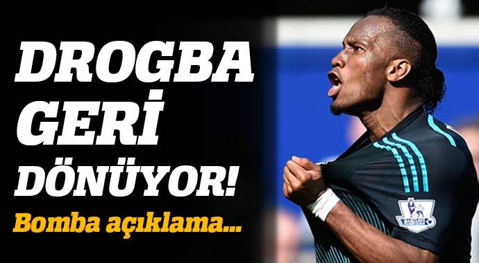 Drogba geri mi dönüyor! | Türkiye Gazetesi